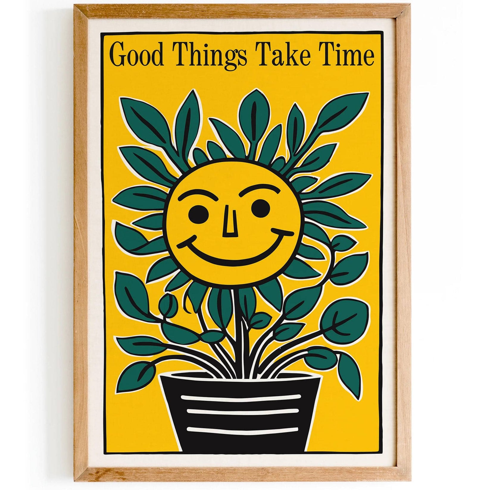 Good Things Take Time Motivational Poster – HypeSheriff