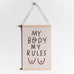 MY BODY MY RULES Print – HypeSheriff